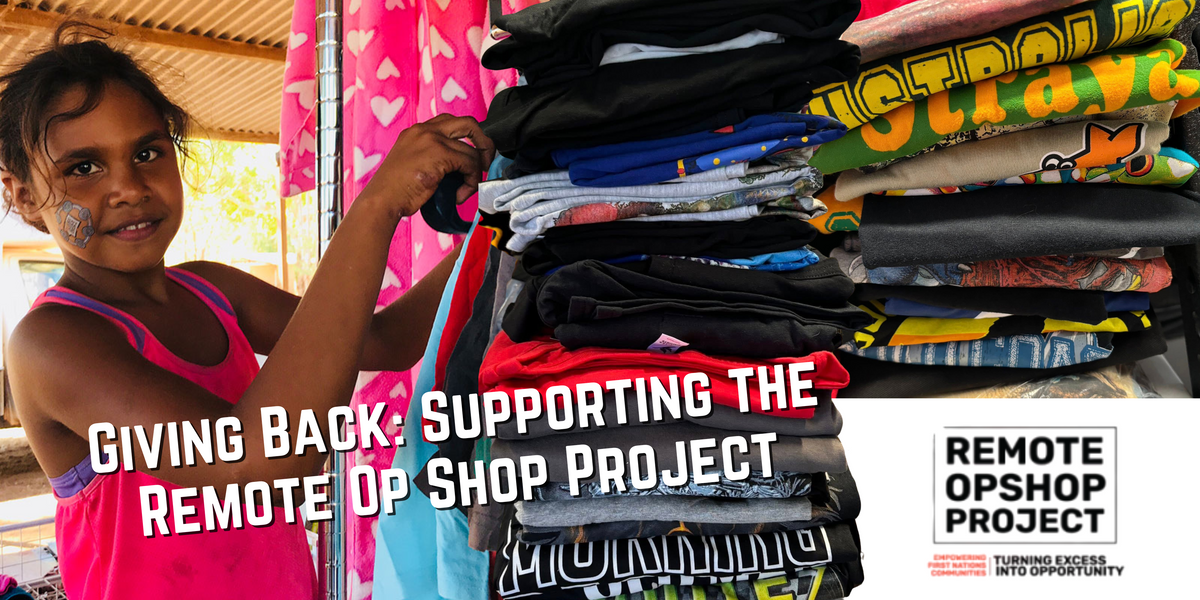 Giving Back: Supporting the Remote Op Shop Project| Australian Native T ...